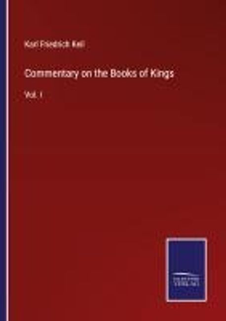 Commentary on the Books of Kings | Keil, Karl Friedrich - 교보문고