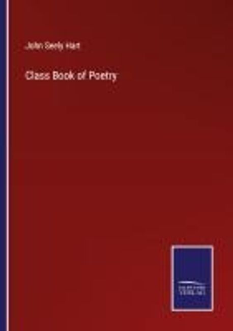 Class Book of Poetry | Hart, John Seely - 교보문고