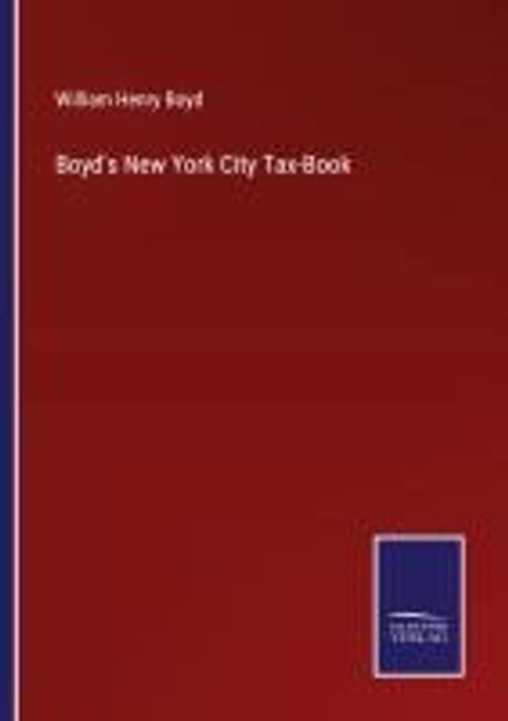 Boyd's New York City Tax-Book | Boyd, William Henry - 교보문고