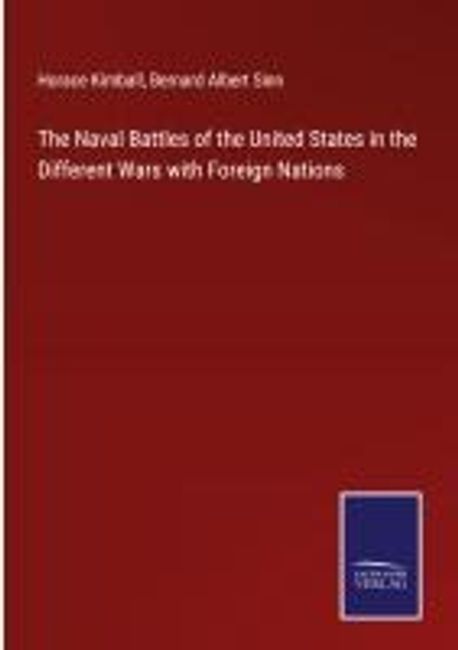 The Naval Battles of the United States in the Different Wars with ...
