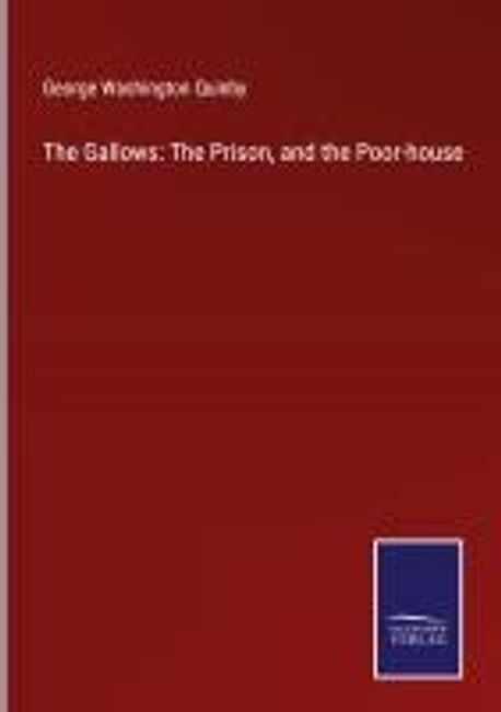 The Gallows | Quinby, George Washington - 교보문고