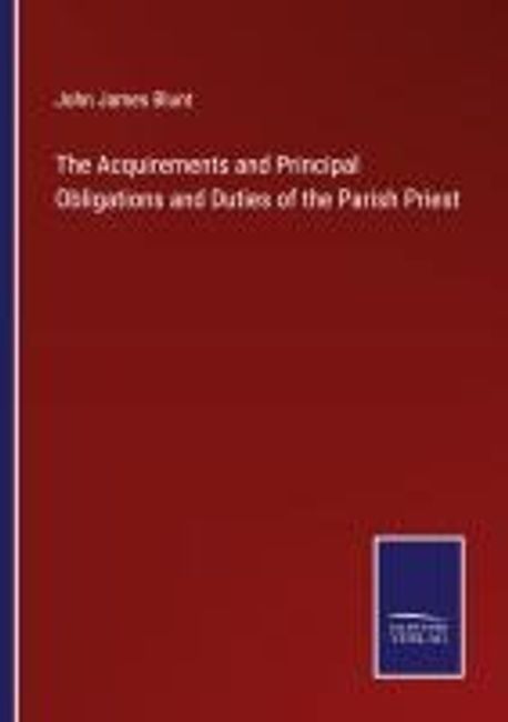 The Acquirements and Principal Obligations and Duties of the Parish ...