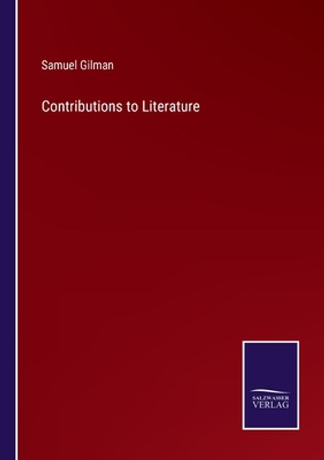 Contributions to Literature | Gilman, Samuel - 교보문고