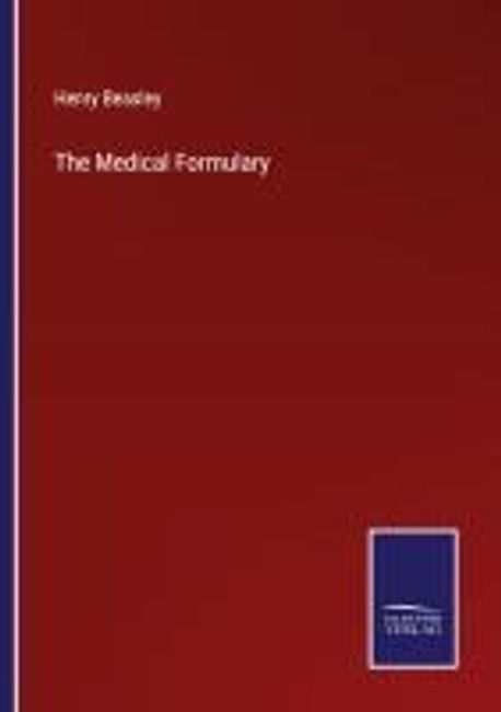 The Medical Formulary | Beasley, Henry - 교보문고