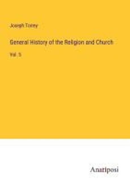 General History of the Religion and Church | Torrey, Joseph - 교보문고