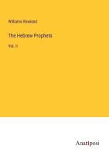 The Hebrew Prophets | Rowland, Williams - 교보문고