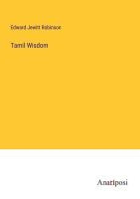 Tamil Wisdom | Robinson, Edward Jewitt - 교보문고
