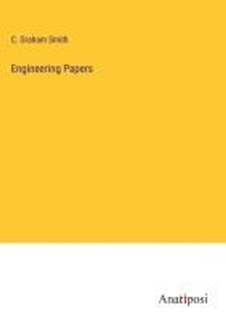 Engineering Papers | Smith, C. Graham - 교보문고