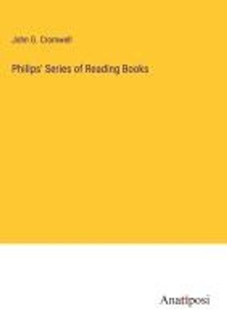 Philips' Series of Reading Books | Cromwell, John G. - 교보문고