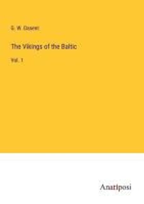 The Vikings of the Baltic | Dasent, G. W. - 교보문고