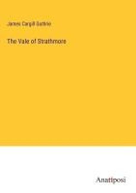 The Vale of Strathmore | Guthrie, James Cargill - 교보문고