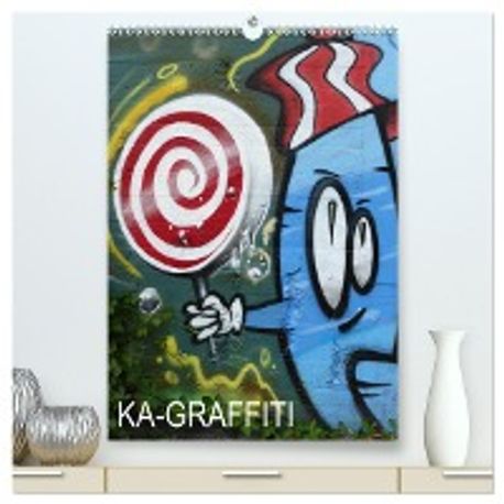 KA- GRAFFITI (hochwertiger Premium Wandkalender 2024 DIN A2 hoch ...