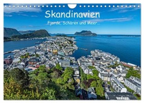 Skandinavien - Fjorde, Schaeren und Meer... (Wandkalender 2024 DIN A4 ...