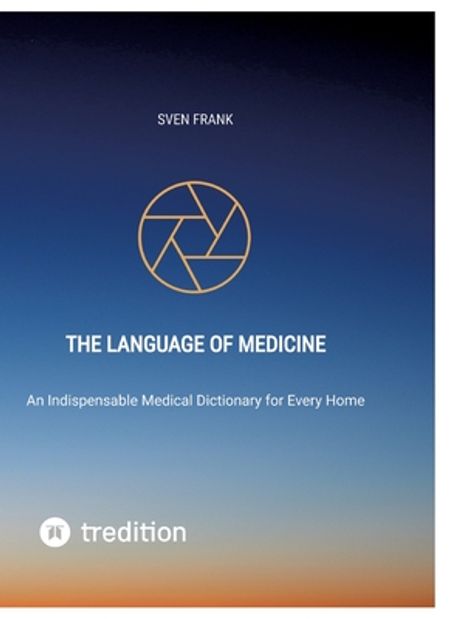 The Language of Medicine | Frank, Sven - 교보문고