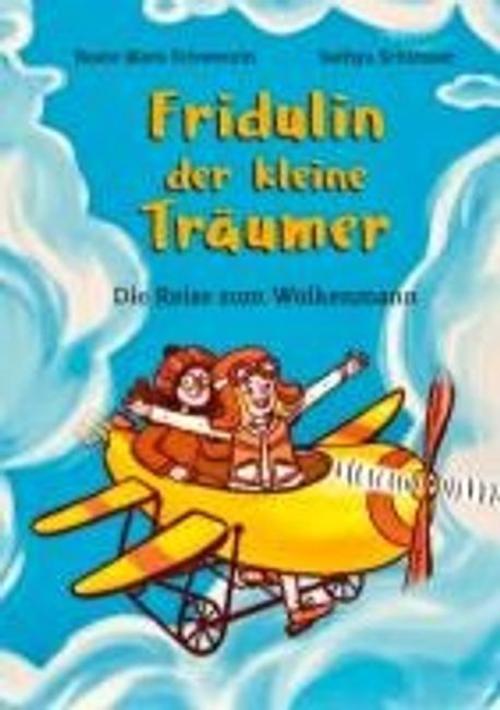 Fridulin der kleine Traeumer | Schwemin, Beate Mara - 교보문고