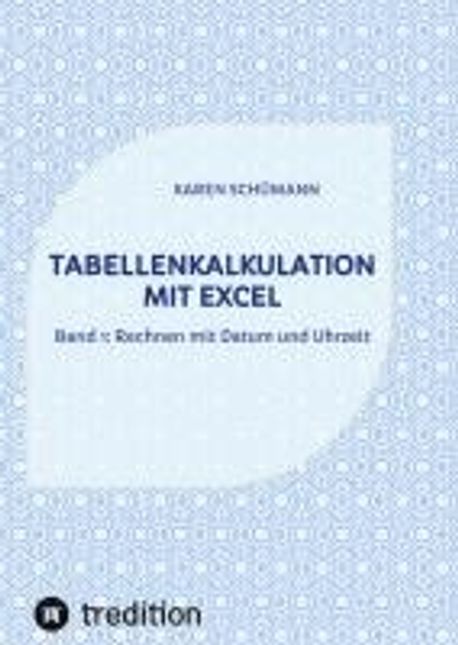 Tabellenkalkulation mit Excel | Schuemann, Karen - 교보문고