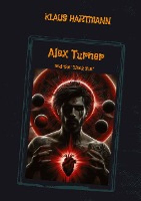 Alex Turner | Hartmann, Klaus - 교보문고