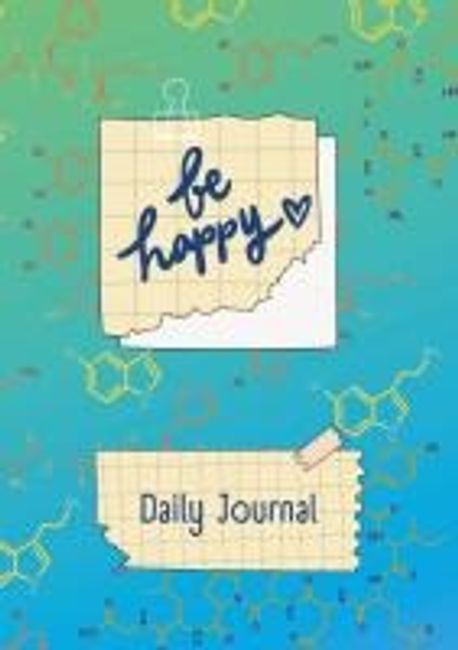 JOURNAL - Daily Happy Journal - Be Happy | Thiele, Maria - 교보문고