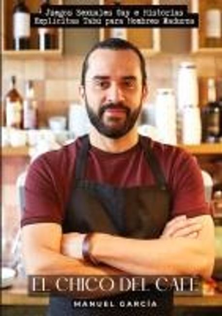 El Chico del Cafe | GarcIa, Manuel - 교보문고