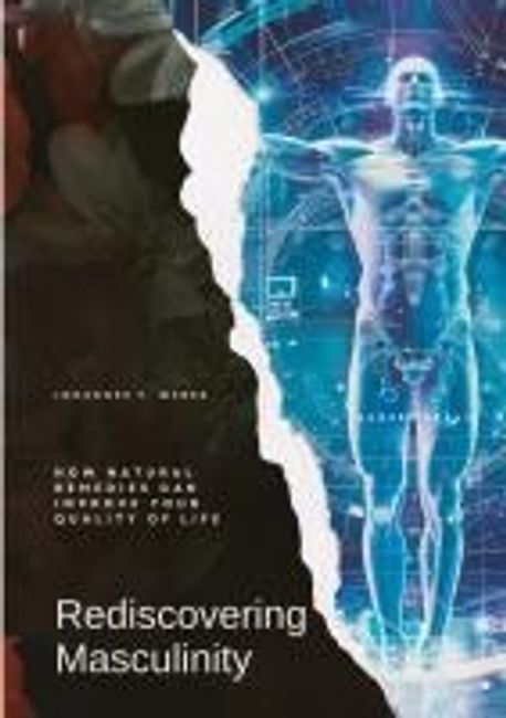 Rediscovering Masculinity | Weber, Johannes F. - 교보문고