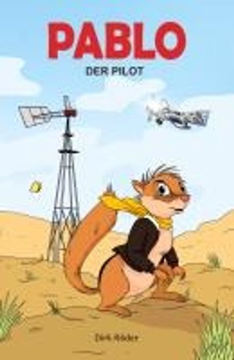 Pablo, der Pilot | Roeder, Dirk - 교보문고