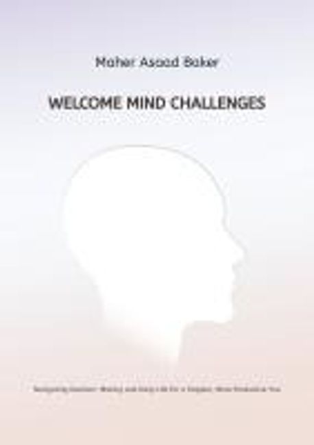 Welcome Mind Challenges | Baker, Maher Asaad - 교보문고