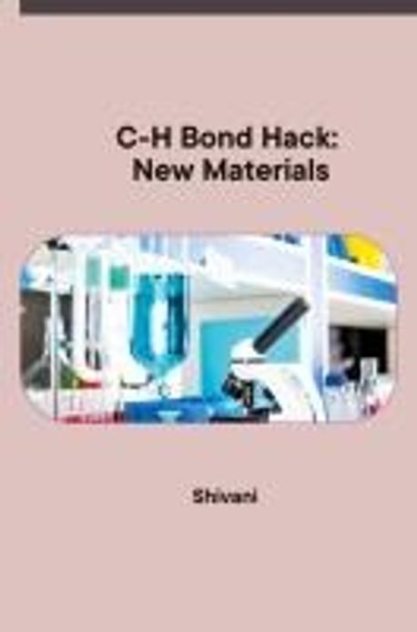C-H Bond Hack | Shivani - 교보문고