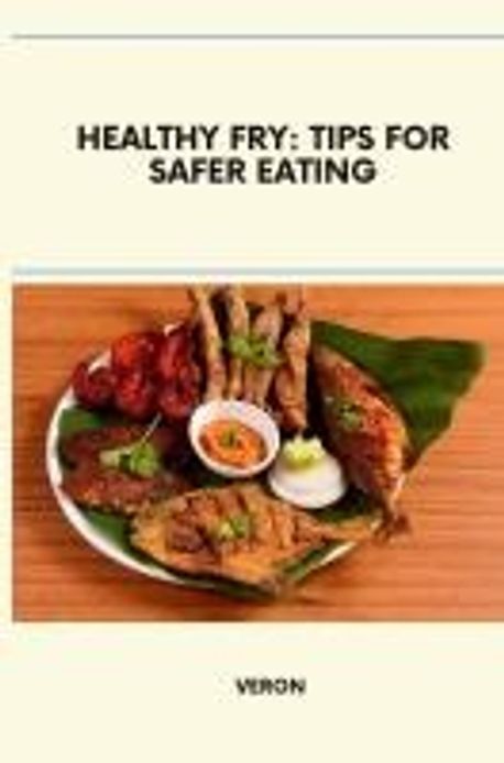 Healthy Fry | Veron - 교보문고