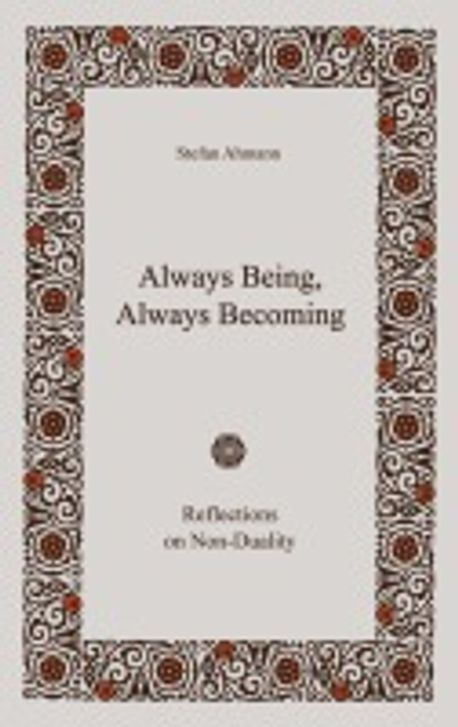 Always Being, Always Becoming | Ahmann, Stefan - 교보문고