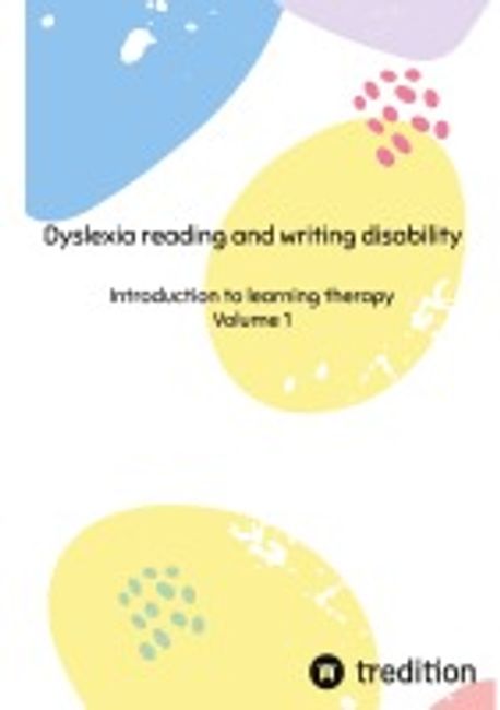 Dyslexia reading and writing disability | Michaelis, Nico - 교보문고