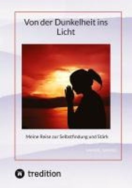 Von der Dunkelheit ins Licht | Samiris, Samuel - 교보문고