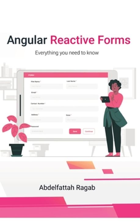 Angular Reactive Forms | Ragab, Abdelfattah - 교보문고