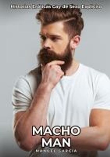 Macho Man | GarcIa, Manuel - 교보문고