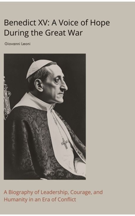 Benedict XV | Leoni, Giovanni - 교보문고