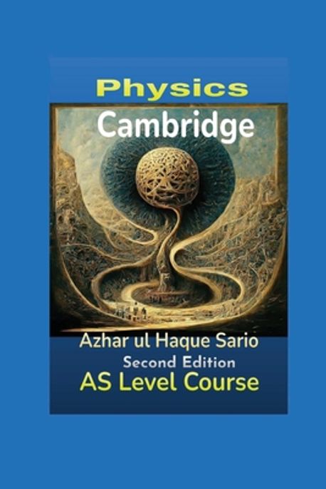 Cambridge Physics AS Level Course | Sario, Azhar Ul Haque - 교보문고