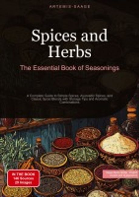 Spices and Herbs: The Essential Book of Seasonings | Saage - English ...
