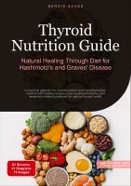 Thyroid Nutrition Guide | Saage - English, Bendis A. I. - 교보문고
