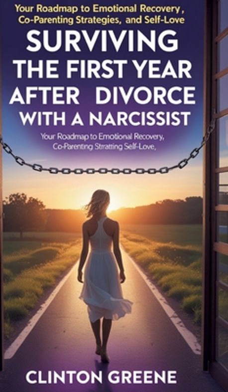 Surviving The First Year After Divorce | Greene, Clinton - 교보문고
