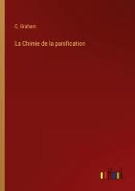 La Chimie de la panification | Graham, C. - 교보문고