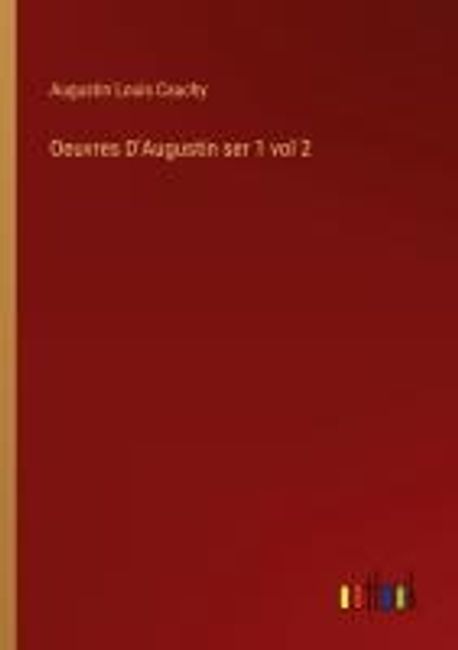 Oeuvres D'Augustin ser 1 vol 2 | Cauchy, Augustin Louis - 교보문고