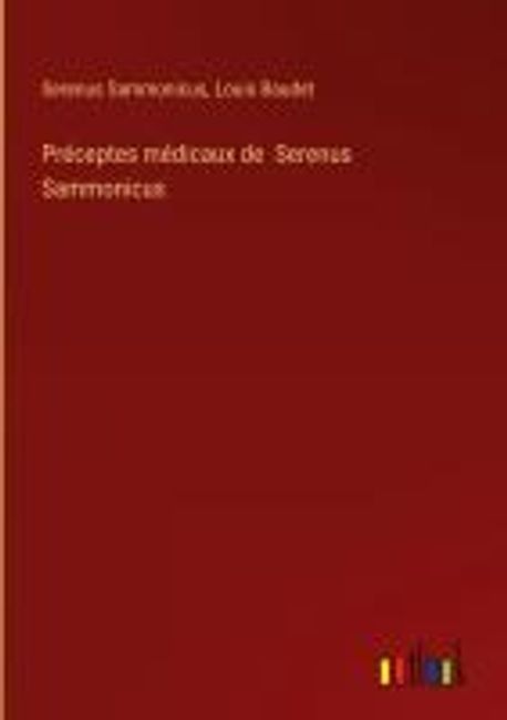 Preceptes medicaux de Serenus Sammonicus | Sammonicus, Serenus - 교보문고