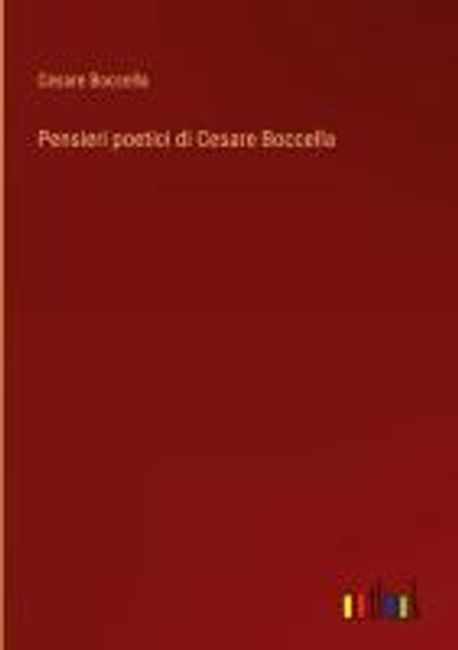 Pensieri poetici di Cesare Boccella | Boccella, Cesare - 교보문고