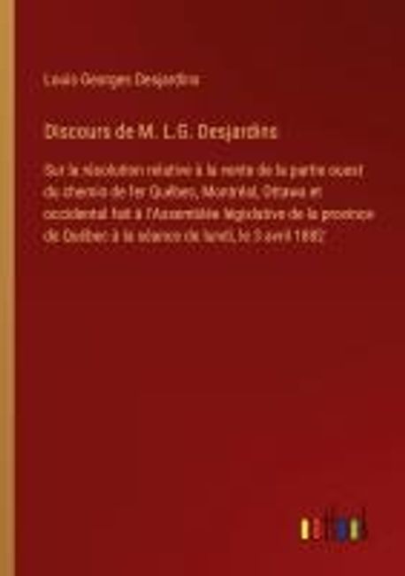 Discours de M. L.G. Desjardins | Desjardins, Louis Georges - 교보문고
