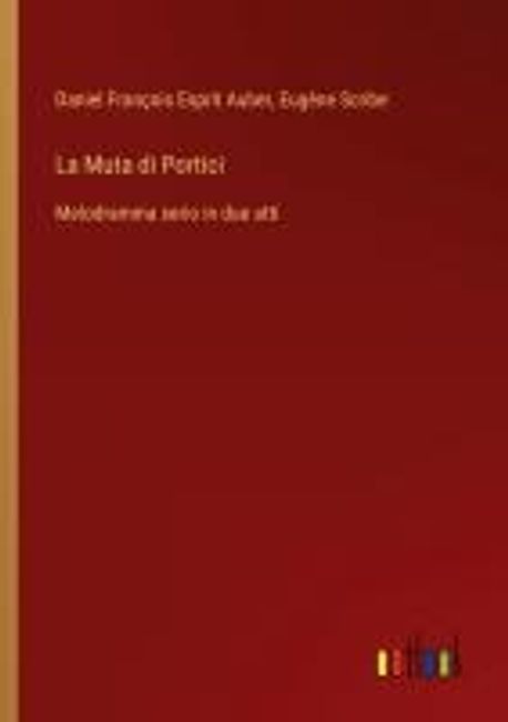 La Muta di Portici | Auber, Daniel Francois Esprit - 교보문고