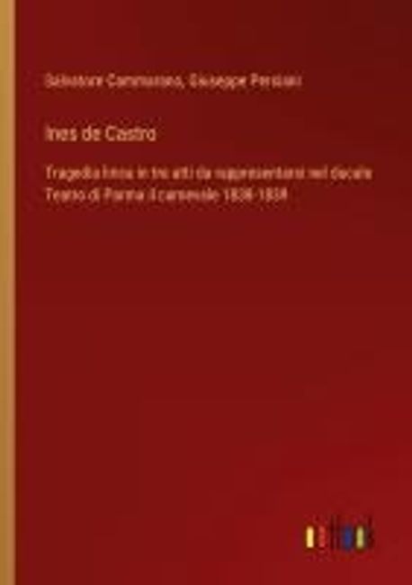 Ines de Castro | Cammarano, Salvatore - 교보문고