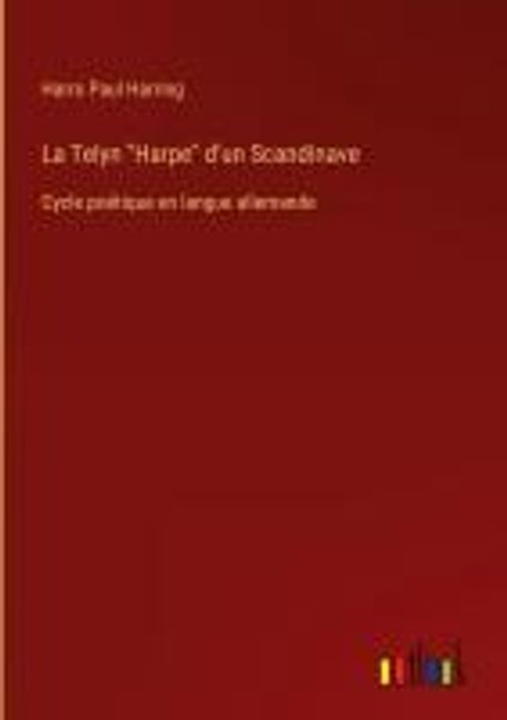 La Telyn Harpe d'un Scandinave | Harring, Harro Paul - 교보문고