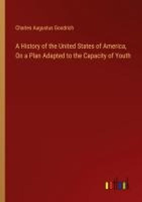 A History of the United States of America, On a Plan Adapted to the ...