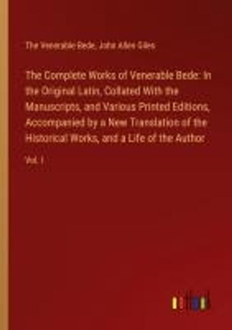The Complete Works of Venerable Bede | Bede, The Venerable - 교보문고
