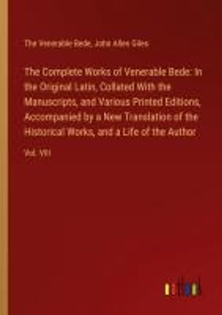 The Complete Works of Venerable Bede | Bede, The Venerable - 교보문고