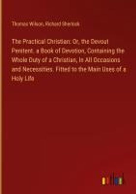 The Practical Christian | Wilson, Thomas - 교보문고